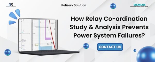 Relay Co-ordination Study & Analysis: Prevents System Failures